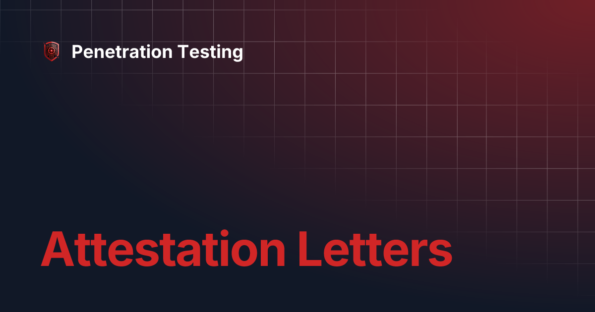 Attestation Letters | Penetration Testing